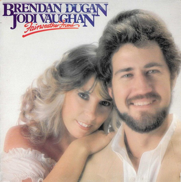 Brendan Dugan / Jodi Vaughan: Fairweather Friends - Real Groovy