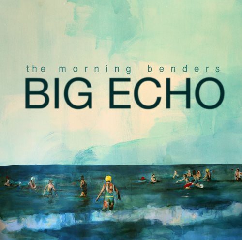 Morning Benders: Big Echo - Real Groovy